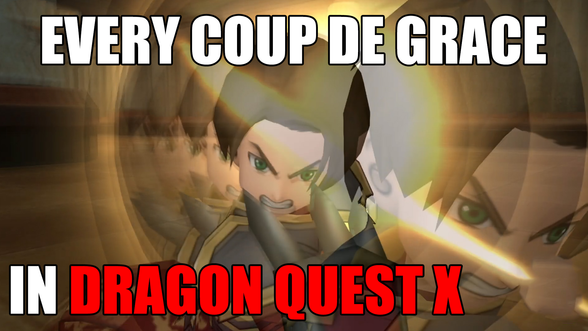 Every Coup De Grace in Dragon Quest X Volume 1 by Exalin Excels | Ryan Quest
